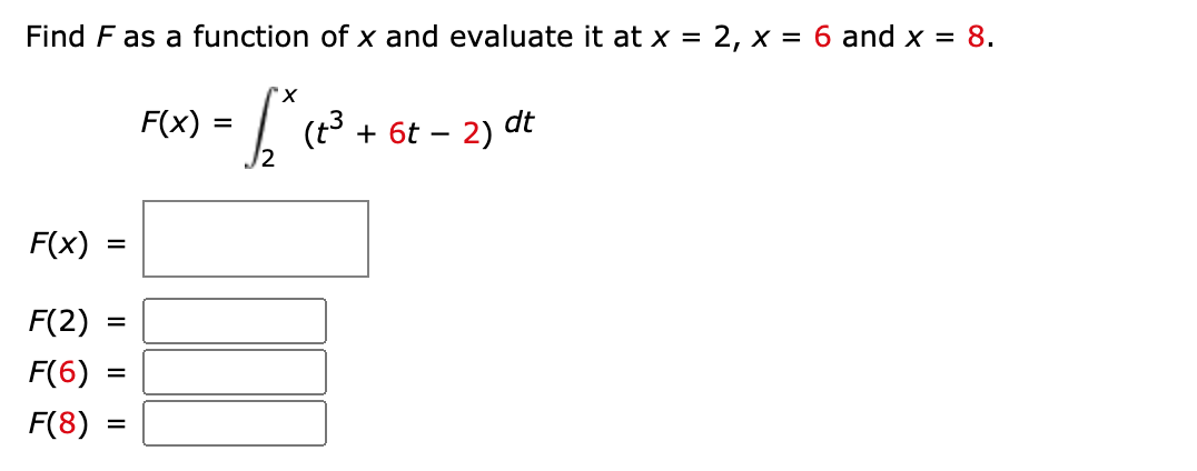 Solved Find Fas a function of x and evaluate it at x = 2, X | Chegg.com
