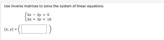 Solved Use inverse matrices to solve the system of linear | Chegg.com