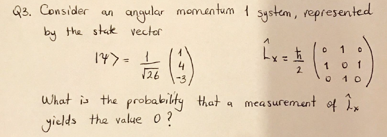 Solved O 1 0 Q3. Consider an angular momentum 1 system, | Chegg.com