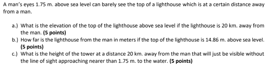 Solved A man's eyes 1.75 m. above sea level can barely see | Chegg.com