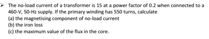 Solved The no-load current of a transformer is 15 at a power | Chegg.com