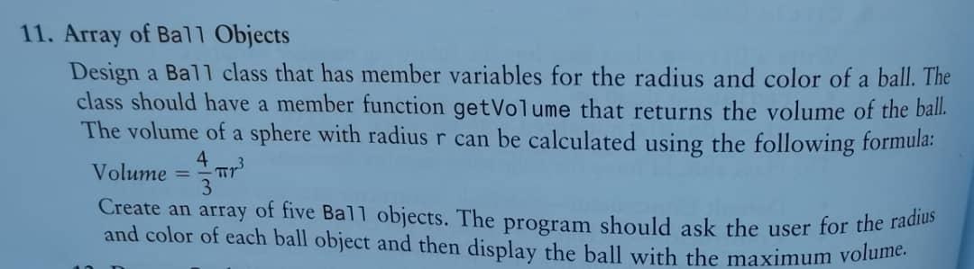 Solved 11. Array of Ball Objects Design a Ball class that | Chegg.com