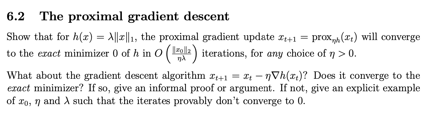 Solved 6.2 The proximal gradient descent Show that for h(x) | Chegg.com