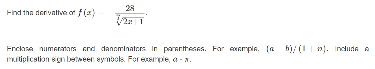 Solved Find the derivative of f(x)=−72x+128 Enclose | Chegg.com