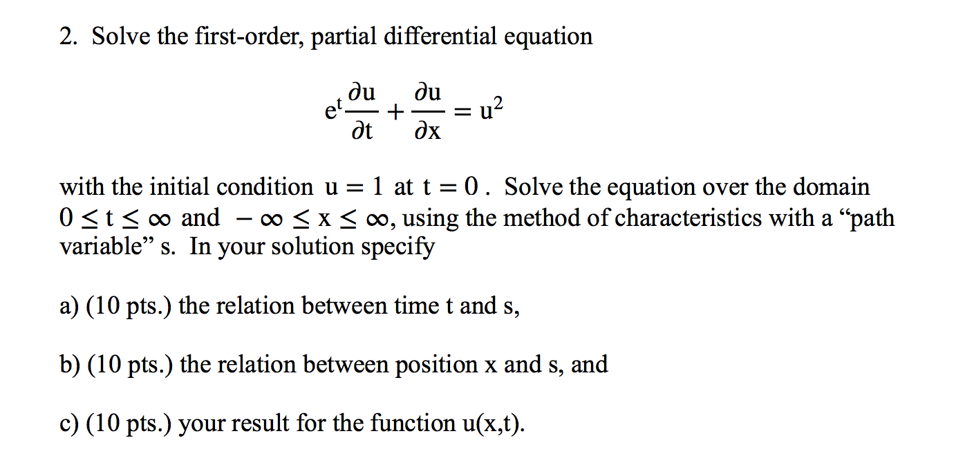 Solved 2. Solve the first-order, partial differential | Chegg.com