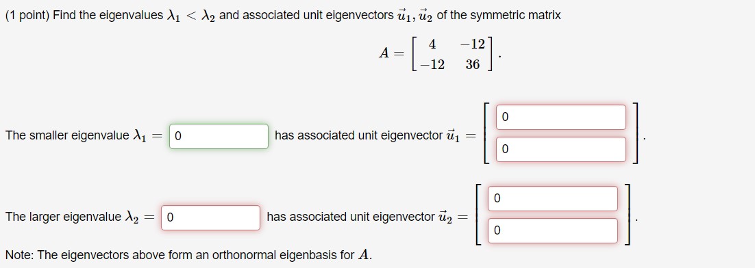 Solved (1 ﻿point) ﻿Find the eigenvalues λ1