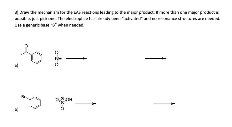 Solved 3) Draw the mechanism for the EAS reactions leading | Chegg.com