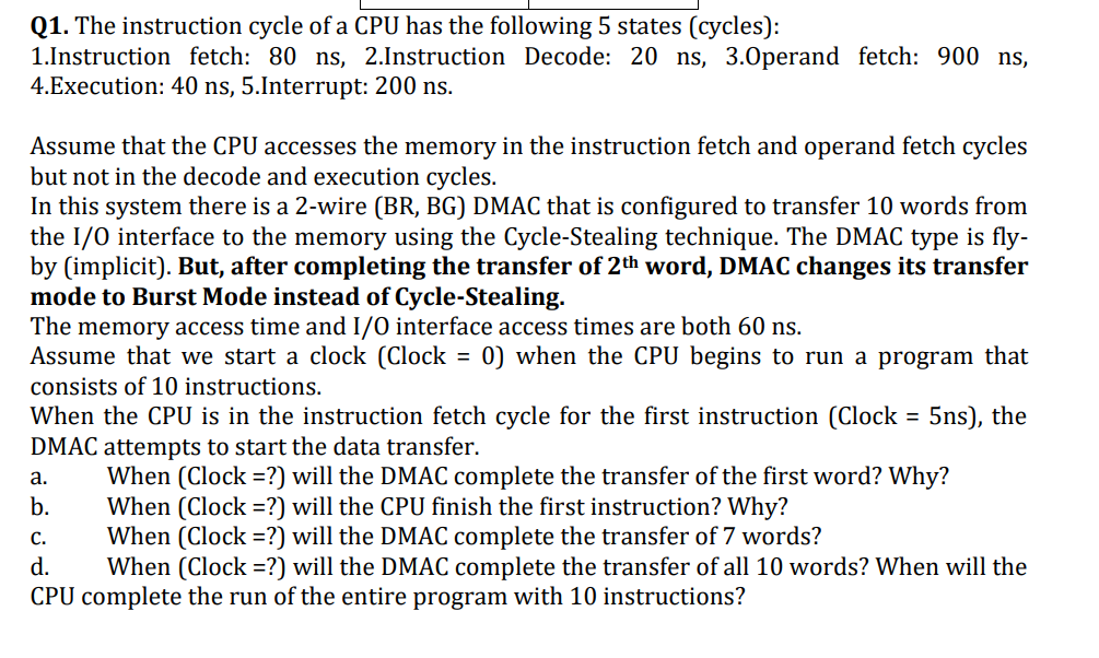 Solved Q1. The instruction cycle of a CPU has the following | Chegg.com