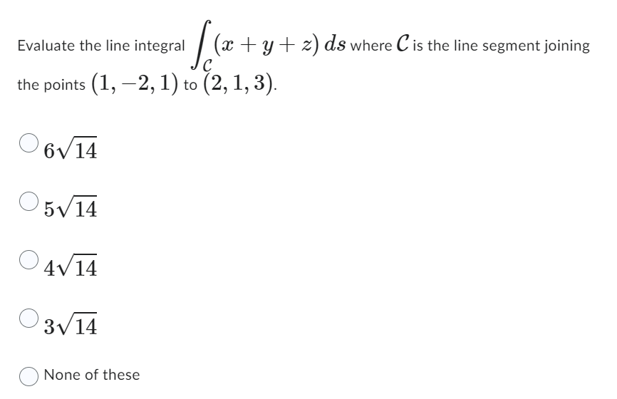 Solved Evaluate the line integral ∫C(x+y+z)ds where C is the | Chegg.com