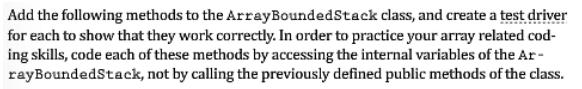 Solved Add the following methods to the ArrayBoundedStack | Chegg.com