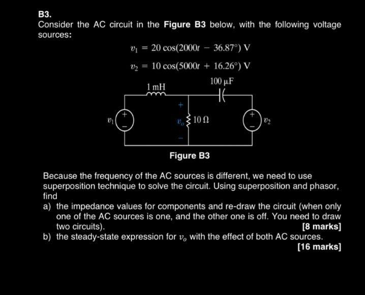 Solved B3. Consider the AC circuit in the Figure B3 below, | Chegg.com