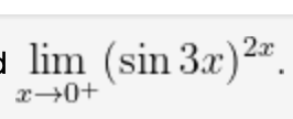 Solved limx→0+(sin3x)2x | Chegg.com