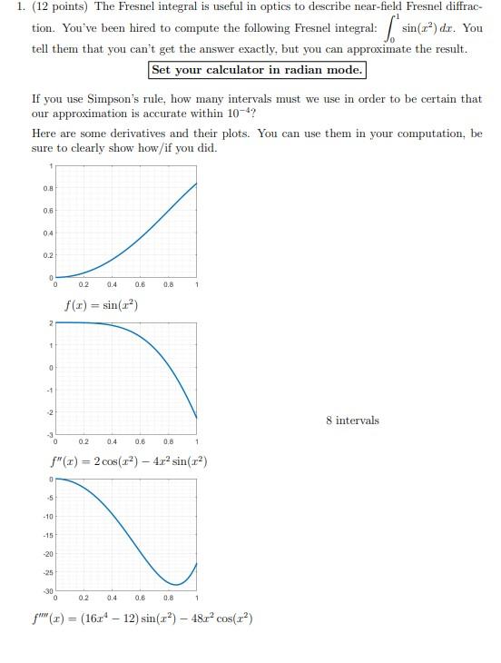 Solved 1. (12 points) The Fresnel integral is useful in | Chegg.com