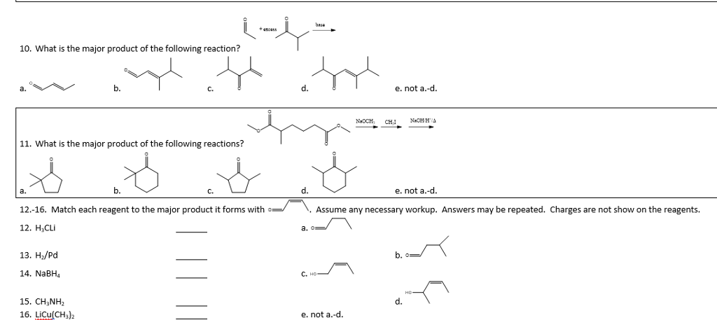 Solved 10. What is the major product of the following | Chegg.com