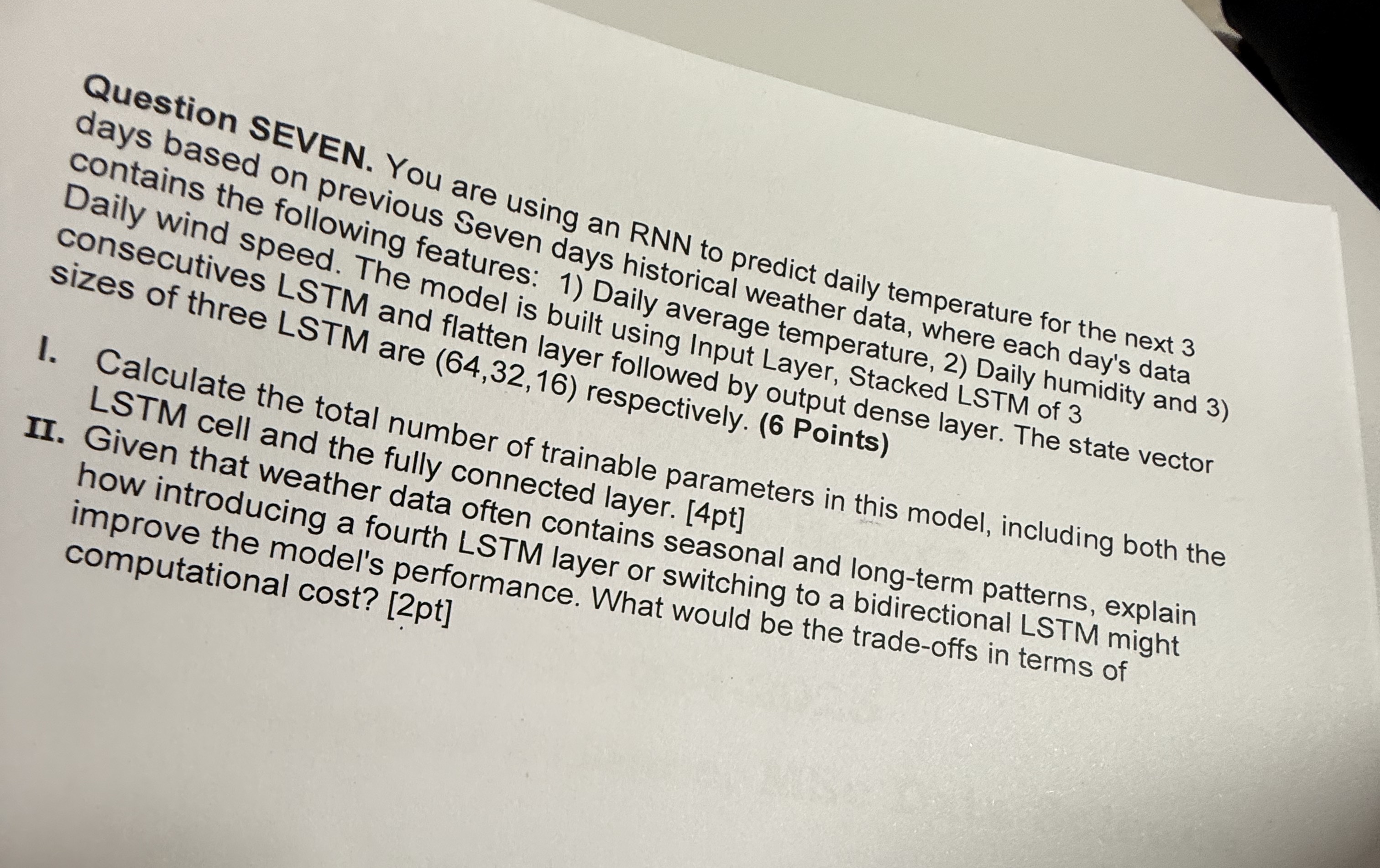 Solved Question SEVEN. You are using an RNN to predict daily | Chegg.com