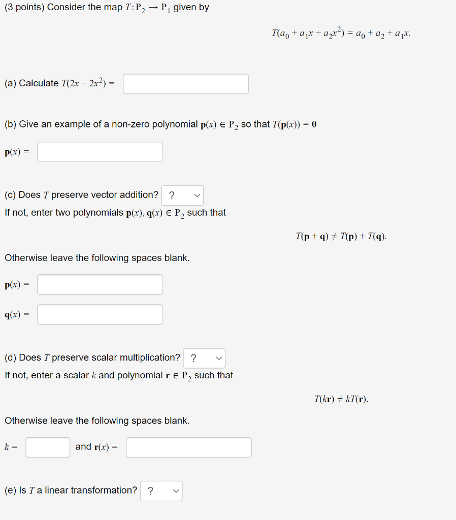 Solved (3 points) Consider the map T:P2 → P, given by Tla, | Chegg.com
