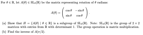 Solved For θ∈R, let A(θ)∈SL2(R) be the matrix representing | Chegg.com