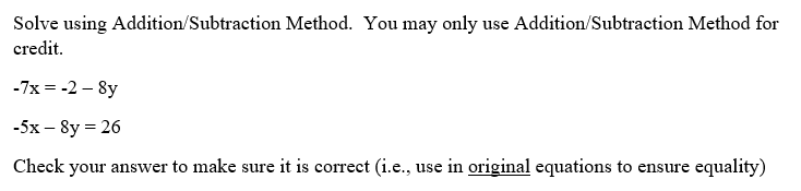 Solved Solve Using Addition Subtraction Method You May Only