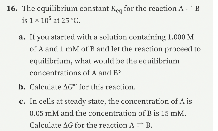 Solved 16. The equilibrium constant Keq for the reaction A⇌B | Chegg.com