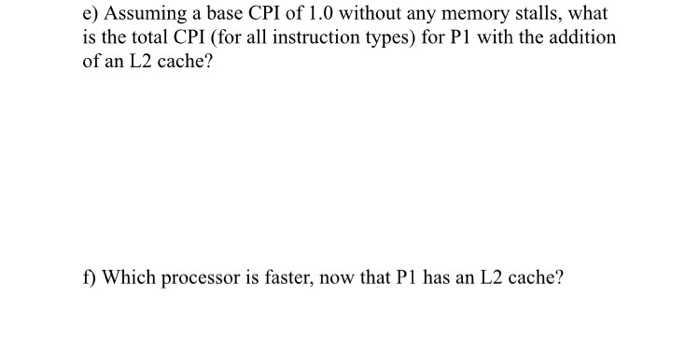 Solved Assume that main memory accesses take 70 ns and that | Chegg.com