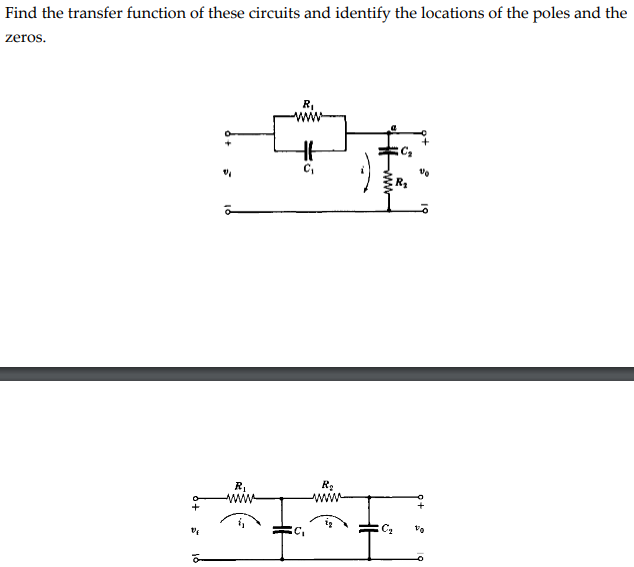 Solved Find the transfer function of these circuits and | Chegg.com