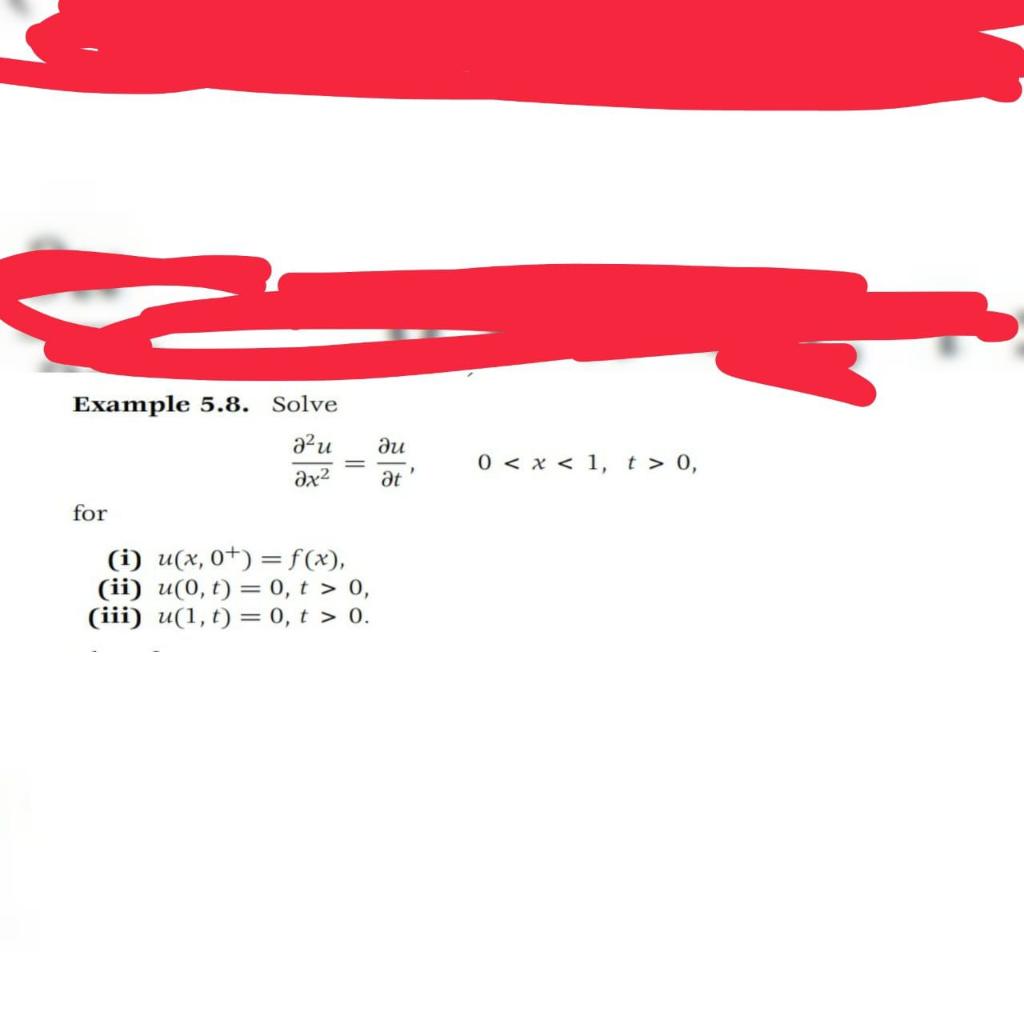 Solved au Example 5.8. Solve a2u ax2 for 0