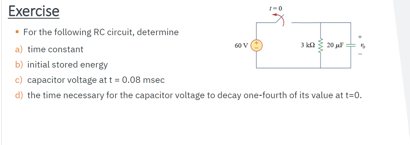 Solved For the following RC circuit, determine (a) time | Chegg.com