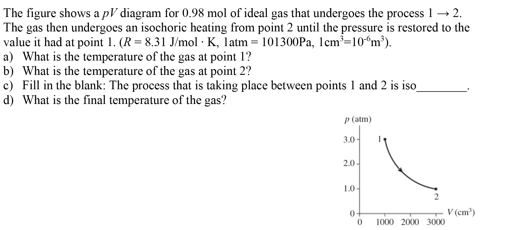 Solved A) What is the temperature of the gas at point 1? b) | Chegg.com