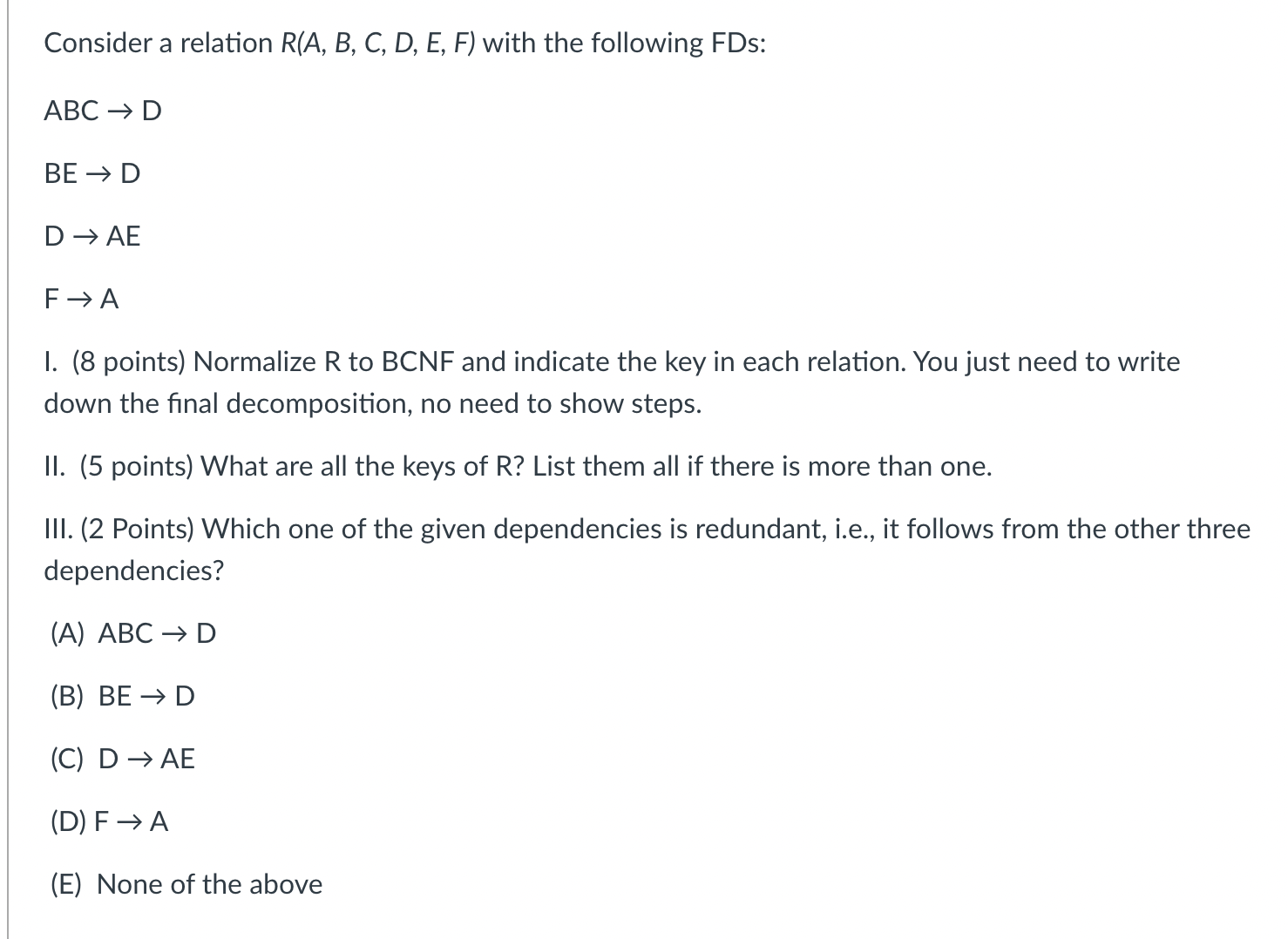 Solved Consider a relation R(A,B,C,D,E,F) with the following | Chegg.com