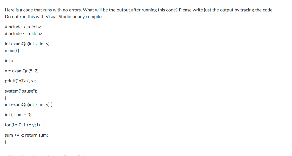 Solved What will be the output after running this code? C | Chegg.com