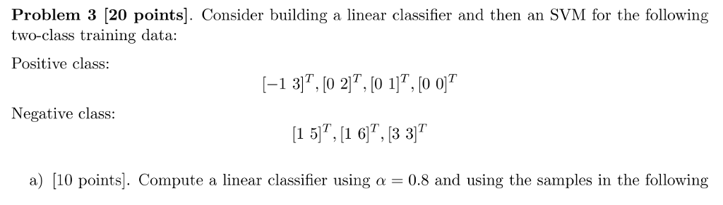 Solved Problem 3 [20 points]. Consider building a linear | Chegg.com