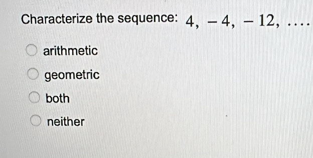Solved Characterize the sequence: | Chegg.com