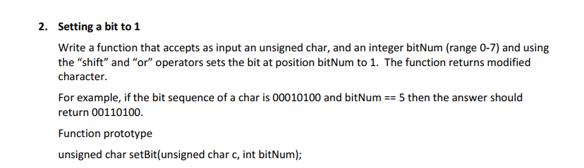 Solved 2. Setting a bit to 1 Write a function that accepts | Chegg.com