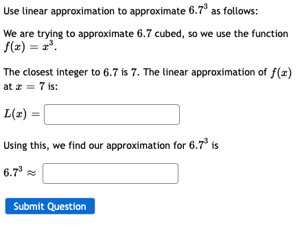 Solved Use linear approximation to approximate 6.7' as | Chegg.com