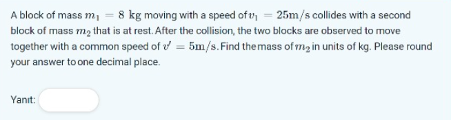 Solved A block of mass m1=8kg ﻿moving with a speed of | Chegg.com