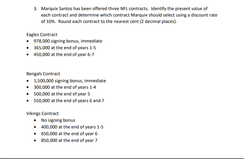 Solved Marquix Santos has been offered three NFL contracts. | Chegg.com