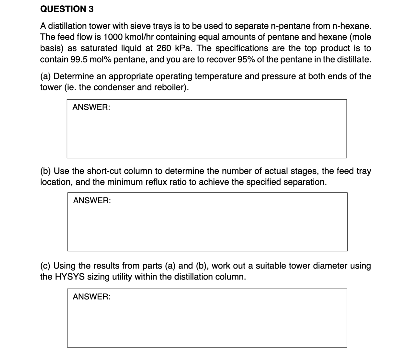 Solved Chemical Engineering Problem! (Simulation and | Chegg.com