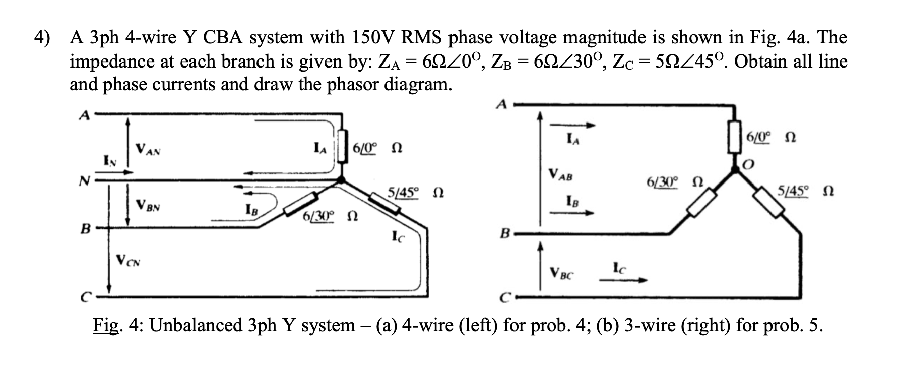 Solved 4) A 3ph 4-wire Y CBA system with 150V RMS phase | Chegg.com