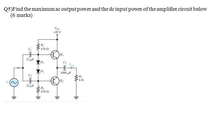 Solved Q5)Find the maximum ac output power and the dc input | Chegg.com