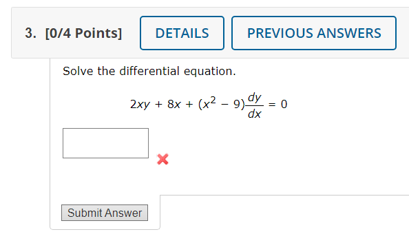 Solved 3. [0/4 Points] DETAILS PREVIOUS ANSWERS Solve the | Chegg.com