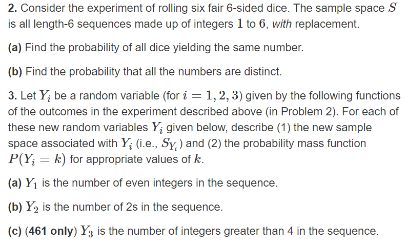 Solved 2. Consider the experiment of rolling six fair | Chegg.com