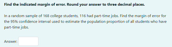Solved Find the indicated margin of error. Round your answer | Chegg.com