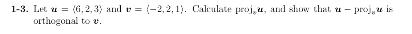 Solved 1-3. Let u = (6, 2, 3) and v = (-2, 2, 1). Calculate | Chegg.com