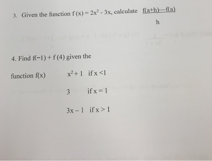 Solved 3. Given the function f (x) 2x2-3x, calculate fath-fa | Chegg.com