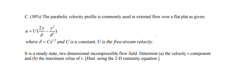 Solved C. (30%) The parabolic velocity profile is commonly | Chegg.com