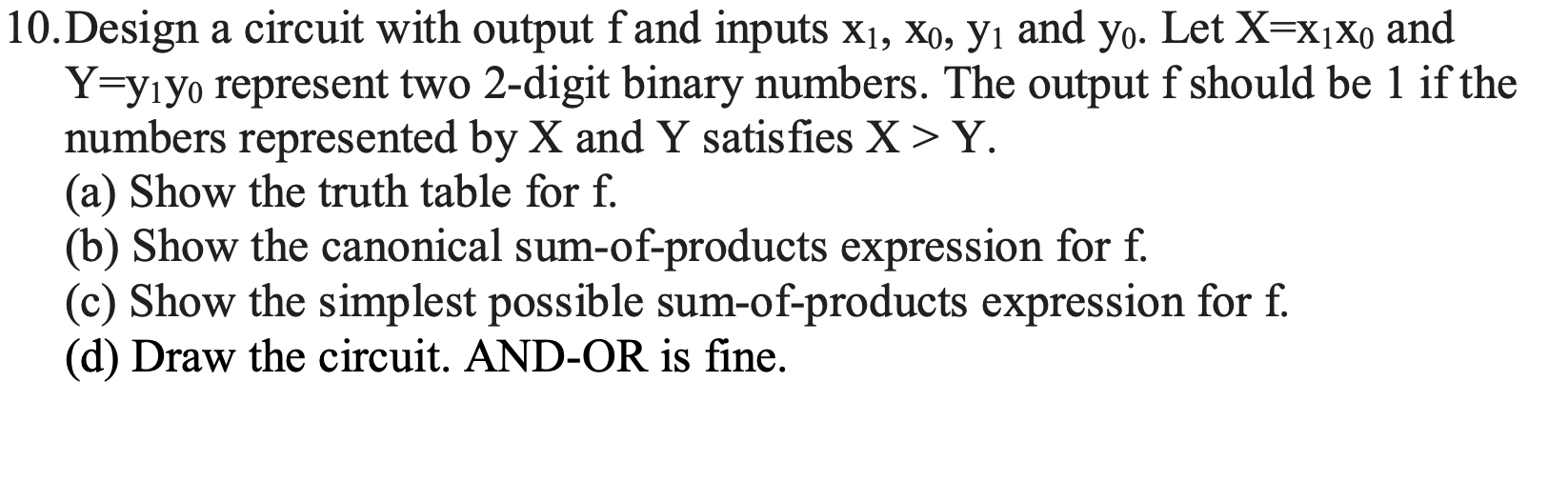 Solved 10.Design a circuit with output fand inputs X1, Xo, | Chegg.com