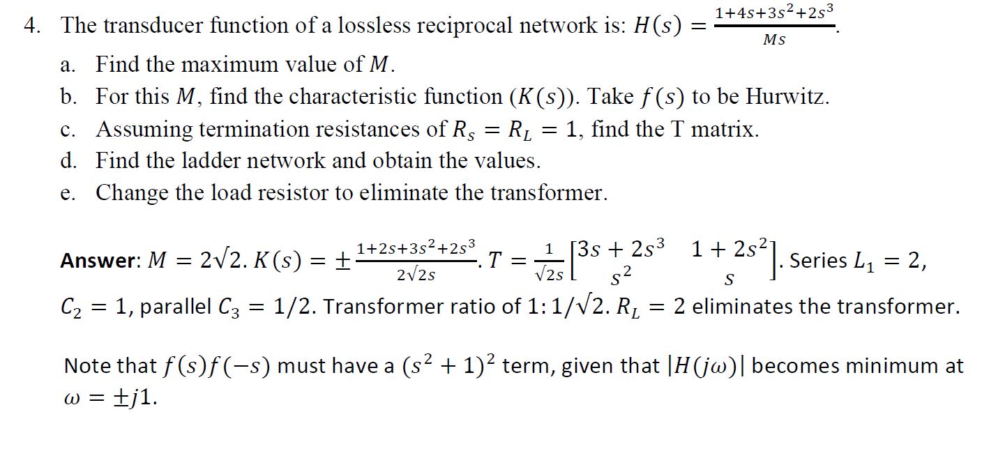 Solved The transducer function of a lossless reciprocal | Chegg.com