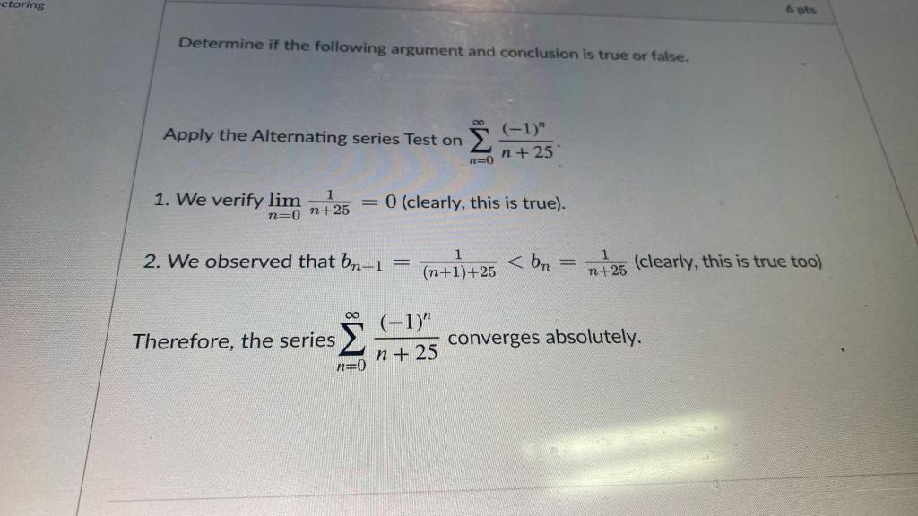 Solved -ctoring 6 pts Determine if the following argument | Chegg.com