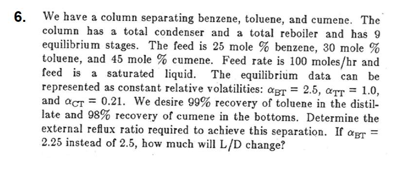 Solved 6 We have a column separating benzene, toluene, and | Chegg.com