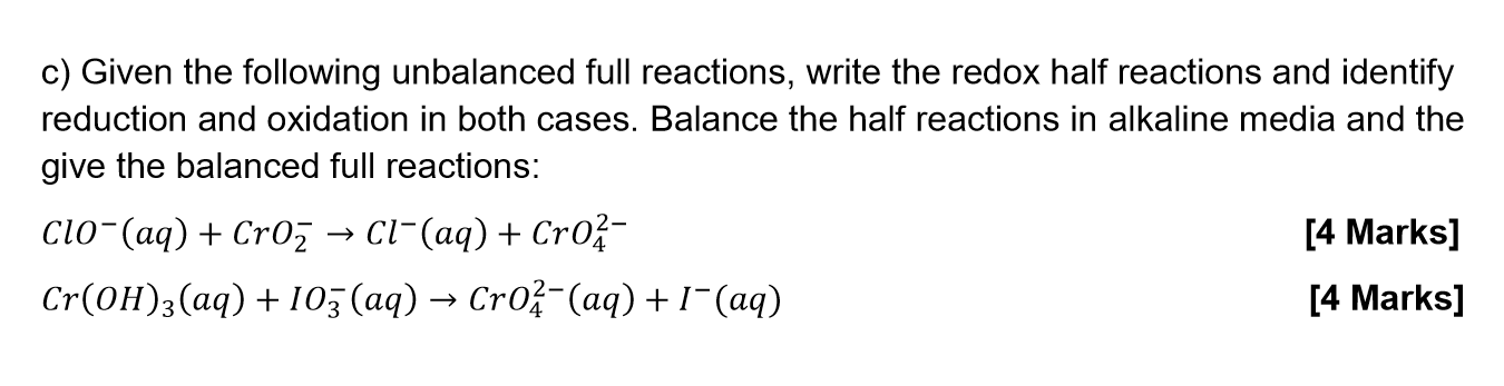 Solved c) Given the following unbalanced full reactions, | Chegg.com